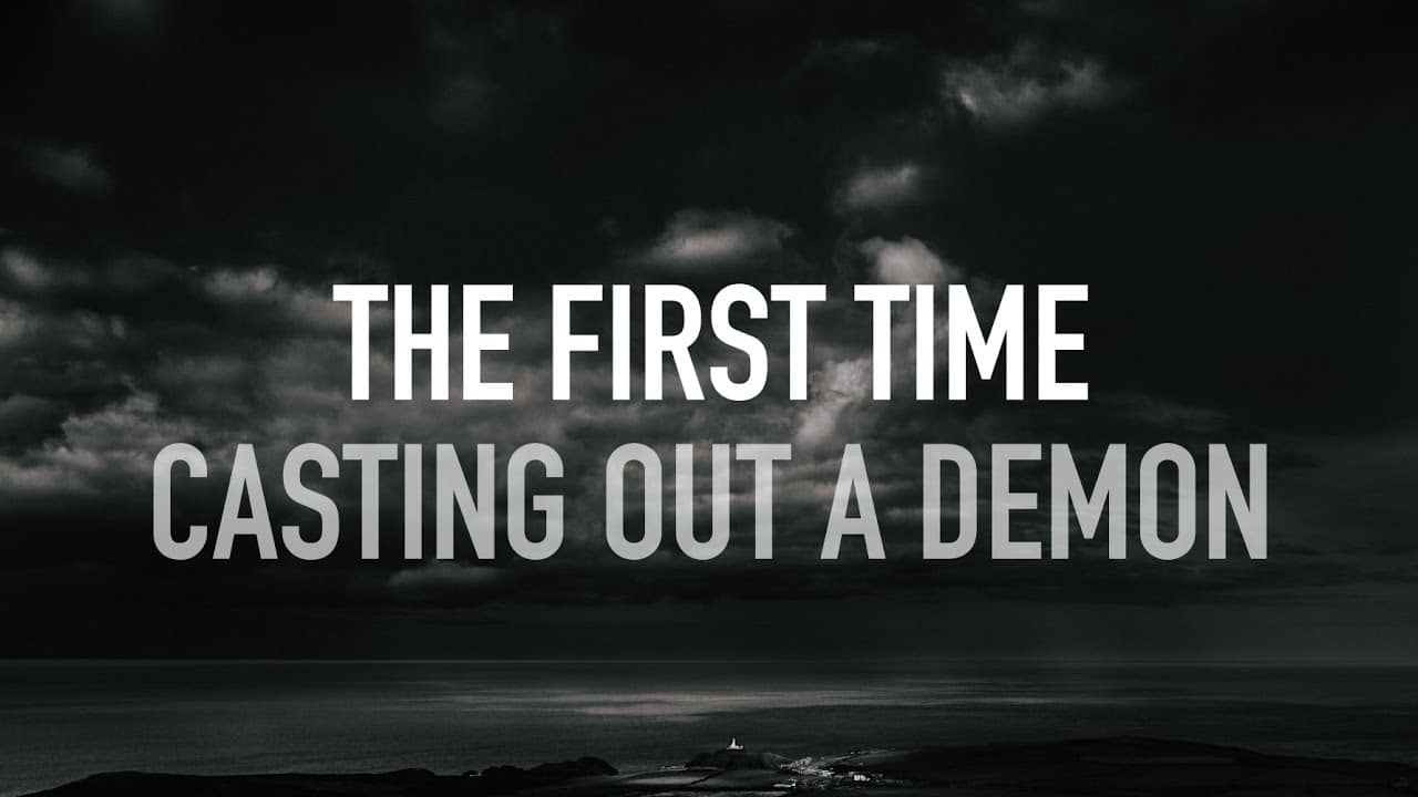 Casting out a demon for the first time - my experience - Rise on Fire ...